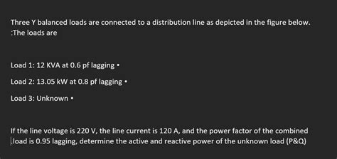 Solved Three Y Balanced Loads Are Connected To A Chegg