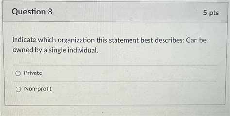 Solved Question 85 PtsIndicate Which Organization This Chegg