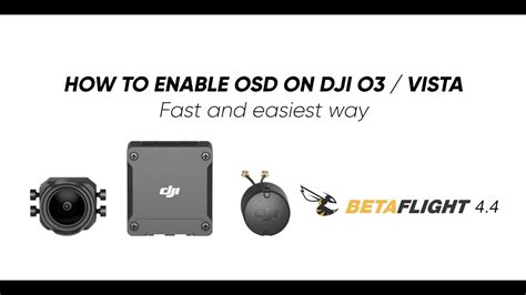 How To Enable Osd Betaflight 4 4 Dji O3 Vista Fast And Easiest Way