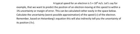 Solved A Typical Speed For An Electron Is 5 X 10 M S Lets
