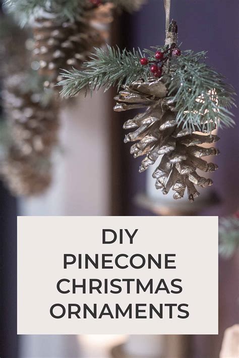 Really Easy Pine Cone Diy Christmas Ornament From House To Home