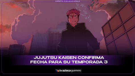 Jujutsu Kaisen Confirma Fecha De Estreno Para Su Temporada 3 Noviembre 2025