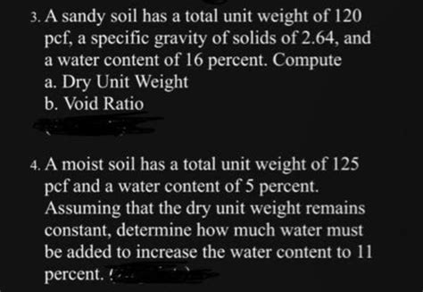 Solved 3 A Sandy Soil Has A Total Unit Weight Of 120 Pcf A
