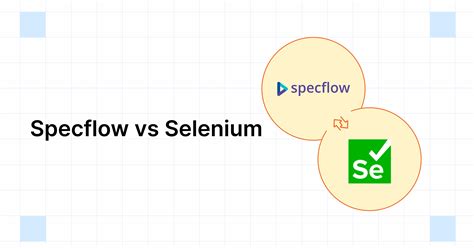 Specflow Vs Selenium Top 10 Key Differences