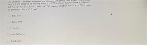 Solved An Electron Is Released From Rest At A Distance Of