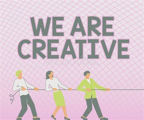 Conceptual Caption We Are Creative Business Showcase To Have A Lot Of