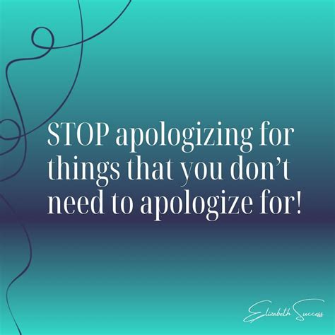 🚨🚨 🚨 Stop Apologizing For Things That You Dont Need To Apologize For