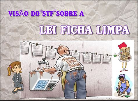 Blog De Altaneira Visão Do Stf Sobre A Lei Ficha Limpa