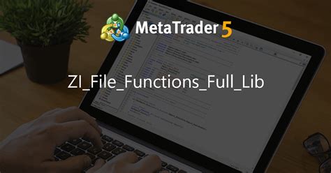 在MQL5代码库免费下载 MetaTrader 4的 ZI File Functions Full Lib Zhunko 库