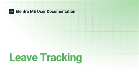 Leave Tracking Elentra Me User Documentation