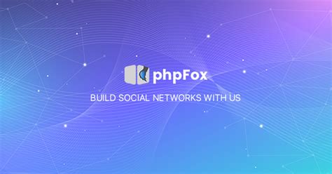 Phpfox Social Network Software For Online Communities