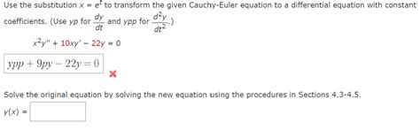 Solved Use The Substitution X Et To Transform The Given