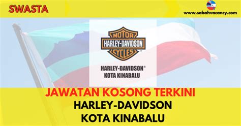 JAWATAN KOSONG TERKINI HARLEY DAVIDSON KOTA KINABALU SABAH VACANCY