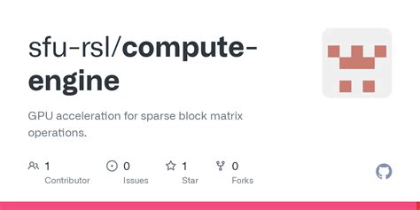 GitHub Sfu Rsl Compute Engine GPU Acceleration For Sparse Block Matrix Operations