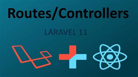 controllers and routes laravel 11 and react manage projects app
