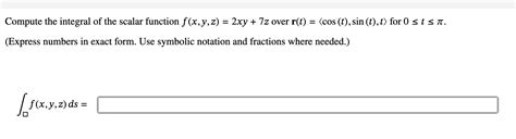 solved compute the integral of the scalar function