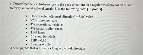 Solved Determine The Level Of Service In The Peak Chegg
