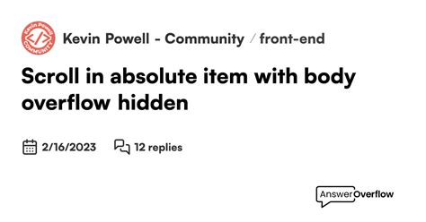 Scroll In Absolute Item With Body Overflow Hidden Kevin Powell Community