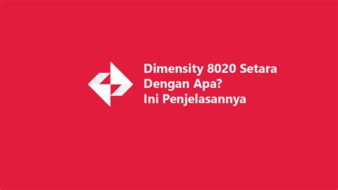Dimensity 8020 Setara Dengan Apa Ini Penjelasannya
