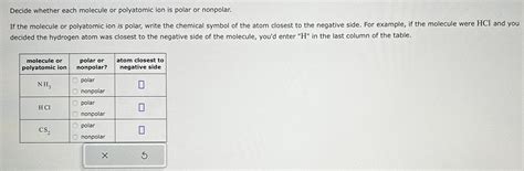 Solved Decide Whether Each Molecule Or Polyatomic Ion Is