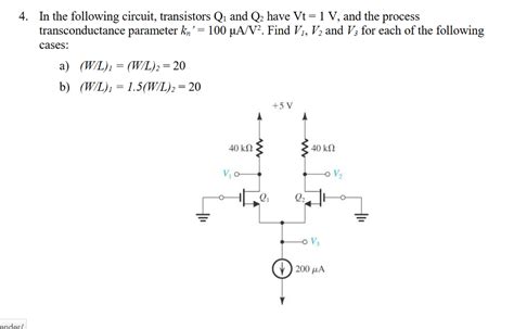 Solved In The Following Circuit Transistors Q1 And Q2 Solved In The Following Circuit Transistors Q1 And Q2