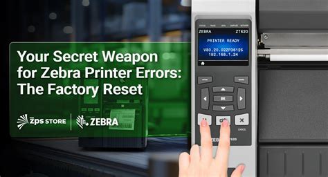 Your Secret Weapon For Zebra Printer Errors The Factory Reset The