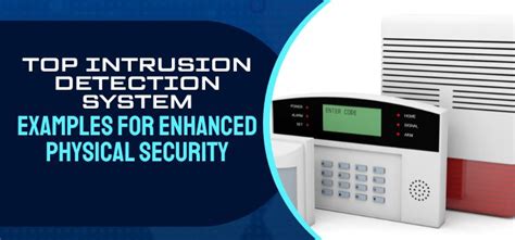 5 Intrusion Detection System Examples Types 2024