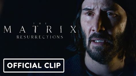 The Matrix Resurrections Exclusive Official Clip 2021 Keanu Reeves