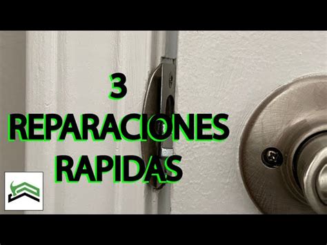 Soluciones Rápidas Cómo Reparar Una Cerradura De Puerta Que No Se Abre