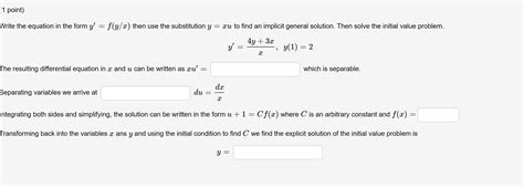 Solved Write The Equation In The Form Y F Y X Then Use The Chegg