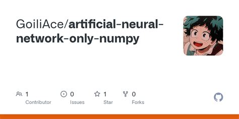 Github Goiliaceartificial Neural Network Only Numpy