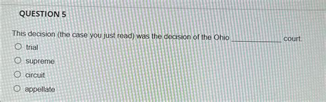 Solved QUESTION 5This Decision The Case You Just Read Was Chegg