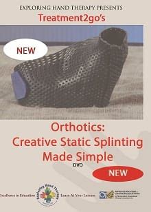 Orthotics Creative Static Splinting Made Simple Hand Therapy Education LiveConferences Com