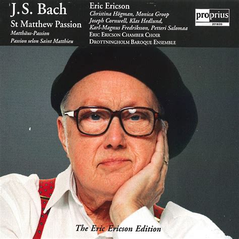 Js Bach St Matthew Passion》 埃里克 · 埃里克森 埃里克 · 埃里克森室内合唱团 德罗特宁霍尔姆
