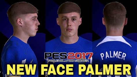 Pes 2017 New Face Mod V1 Palmer Youtube