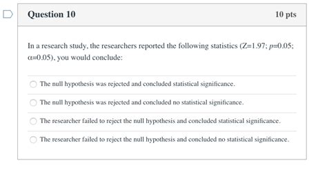 Solved O Question 10 10 Pts In A Research Study The Chegg