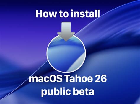 How To Install Macos Tahoe 26 Public Beta On Mac