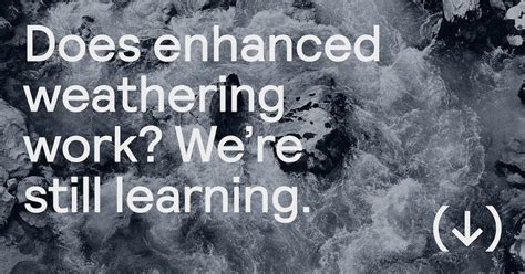 Does Enhanced Weathering Work Were Still Learning Carbonplan