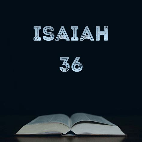 Isaiah 36 Graphic