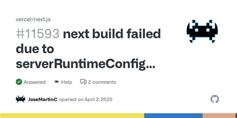 Next Build Failed Due To Serverruntimeconfig Env Vars Missing · Vercel