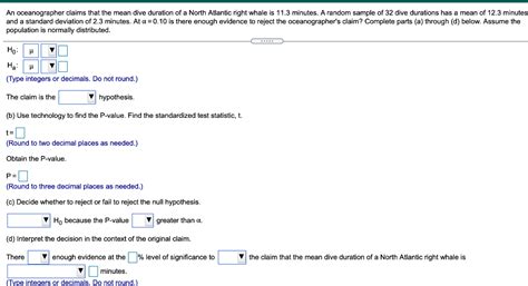 Solved An Oceanographer Claims That The Mean Dive Duration