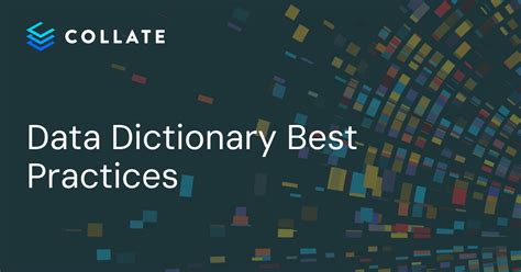 Data Dictionary In 2025 5 Use Cases And 5 Critical Best Practices Collate Learning Center