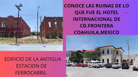 Historia De La Estación Del Ferrocarril Y Del Ex Hotel Internacional De