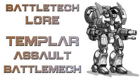 Battletech Lore Templar Assault Battlemech YouTube