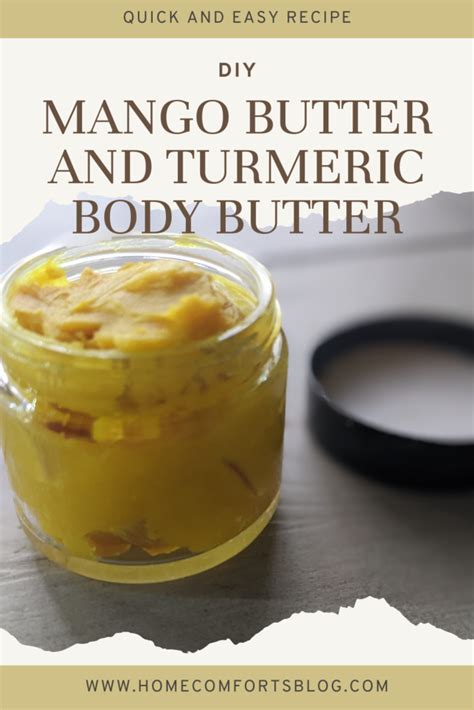 Diy Revitalizing Body Butter How To Make Mango Butter And Turmeric