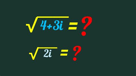 Find The Square Root Of 4 3i √ 4 3i √ 2i Complexnumbers Youtube