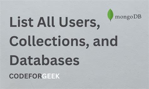 List All Users Collections And Databases In The Mongo Shell CodeForGeek