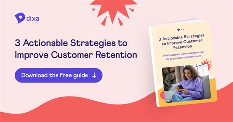 3 Actionable Strategies To Improve Customer Retention I Dixa