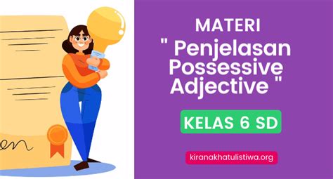 Penjelasan Possessive Adjective Yang Mudah Dipahami