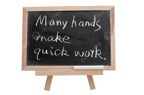 Many Hands Make Quick Work Write White Background Numbers Chalk Png